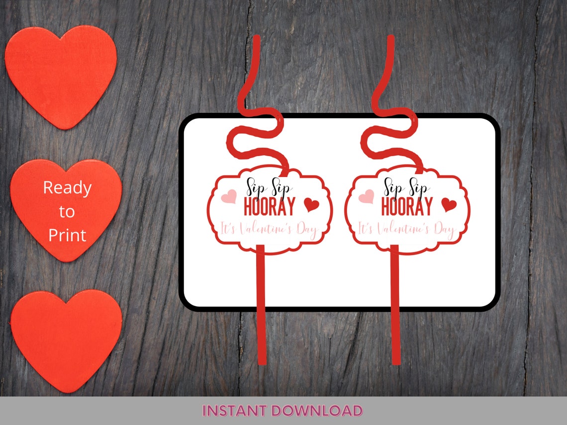 Sip-sip Hooray Valentine's Day Printable/ Silly Straw Tag / Valentine ...