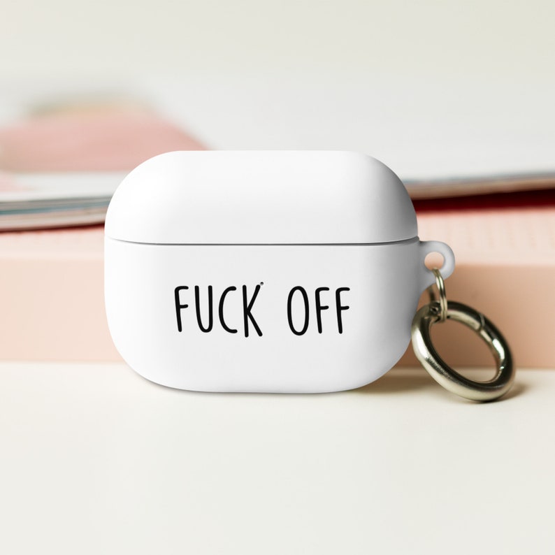 F*ck off Airpods Pro Case | Funny Case | Stay Away Ear Bud Holder ...