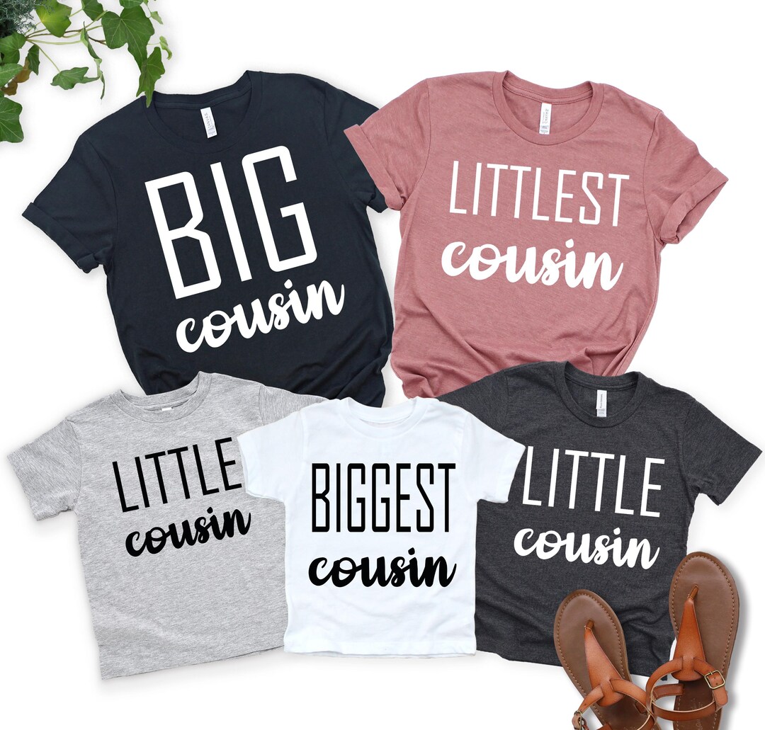 Cousin Crew Shirt ,big Cousin Shirt, Little Cousin, Littlest Cousin ,biggest Cousin Shirt ...