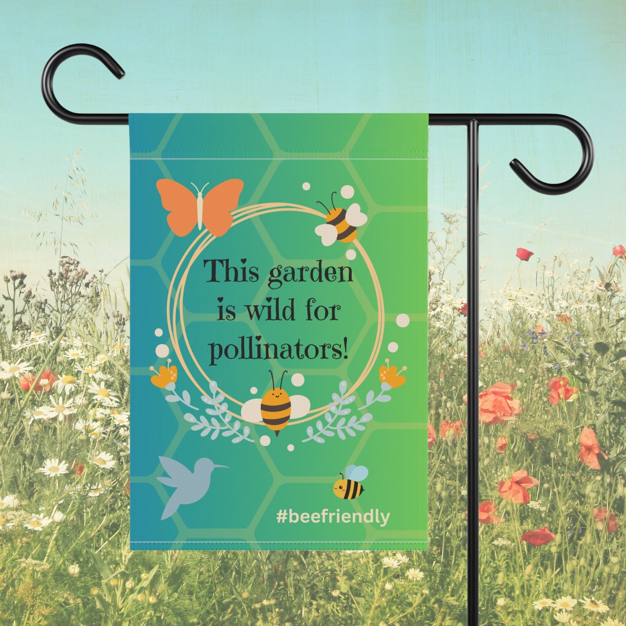 This Garden is Wild for Pollinators! #beefriendly / Garden Banner 12" X ...