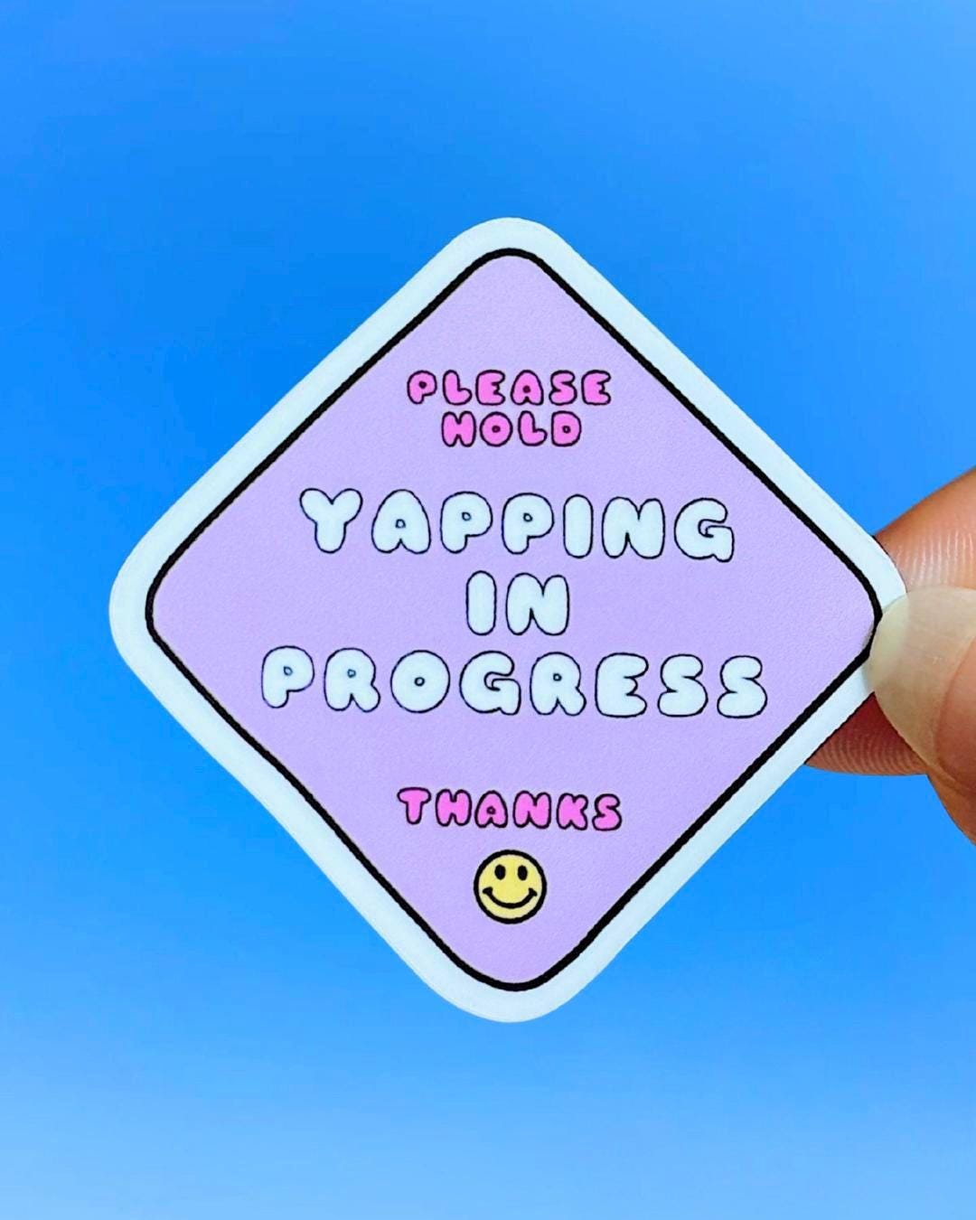 Yapping in Progress Sticker - Etsy