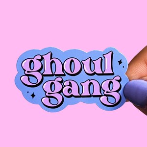 Ghoul Gang Sticker, Spooky Season, Halloween Sticker, Ghouls Just Wanna ...