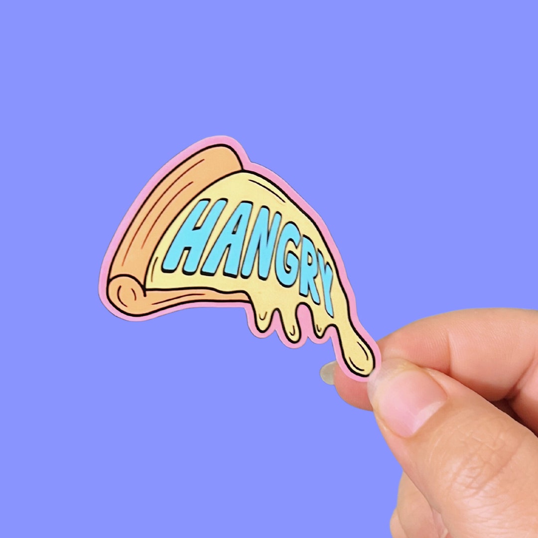 Hangry Sticker, Pizza Sticker, Hungry and Tired - Etsy