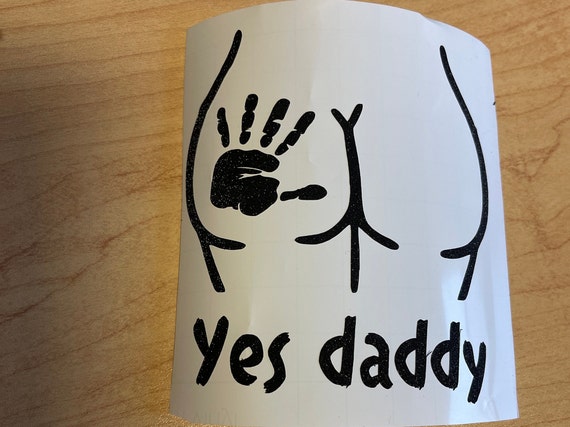 Yes Daddy Decal Etsy