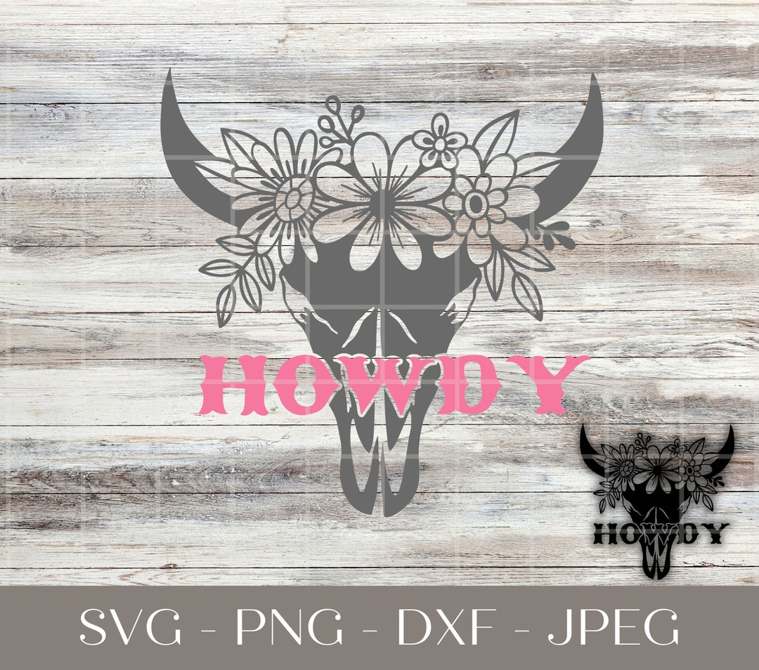 Howdy SVG, Floral Cow Skull Svg, Floral Cow Skull Svg, Country Girl Svg ...