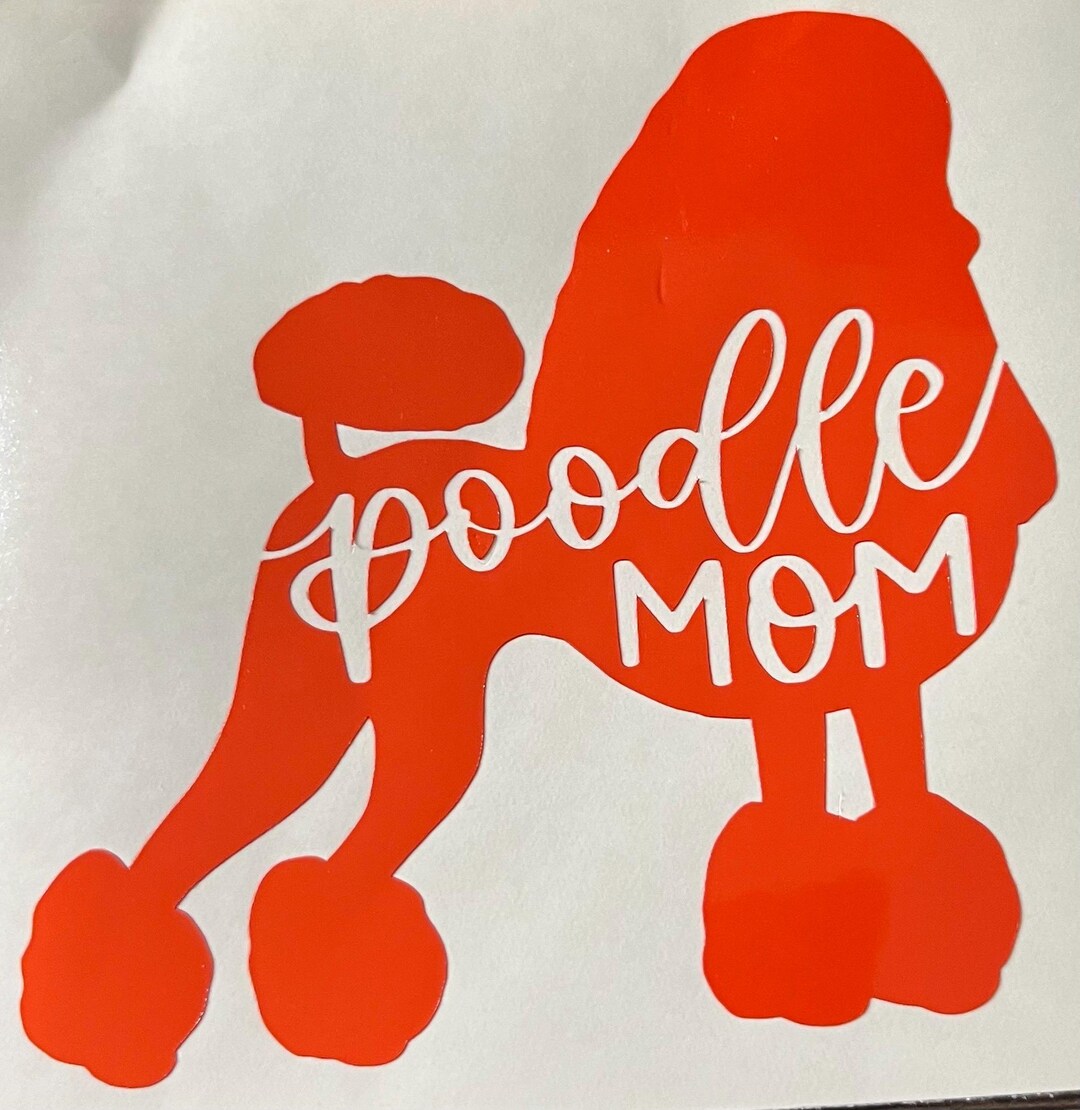 Poodle Mom Decal, Pet Decal, Window Decal, Custom Decal - Etsy