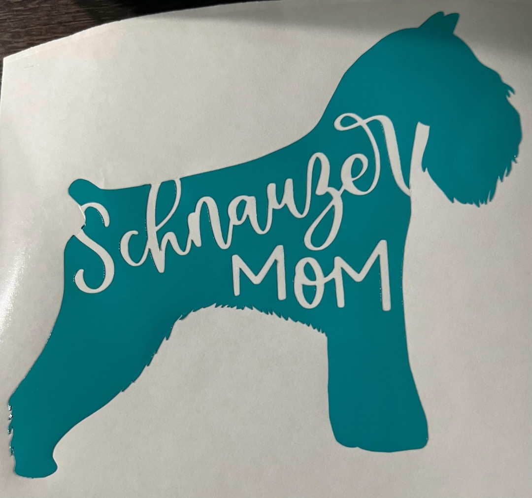 Schnauzer Mom Decal, Pet Decal, Window Decal, Custom Decal - Etsy