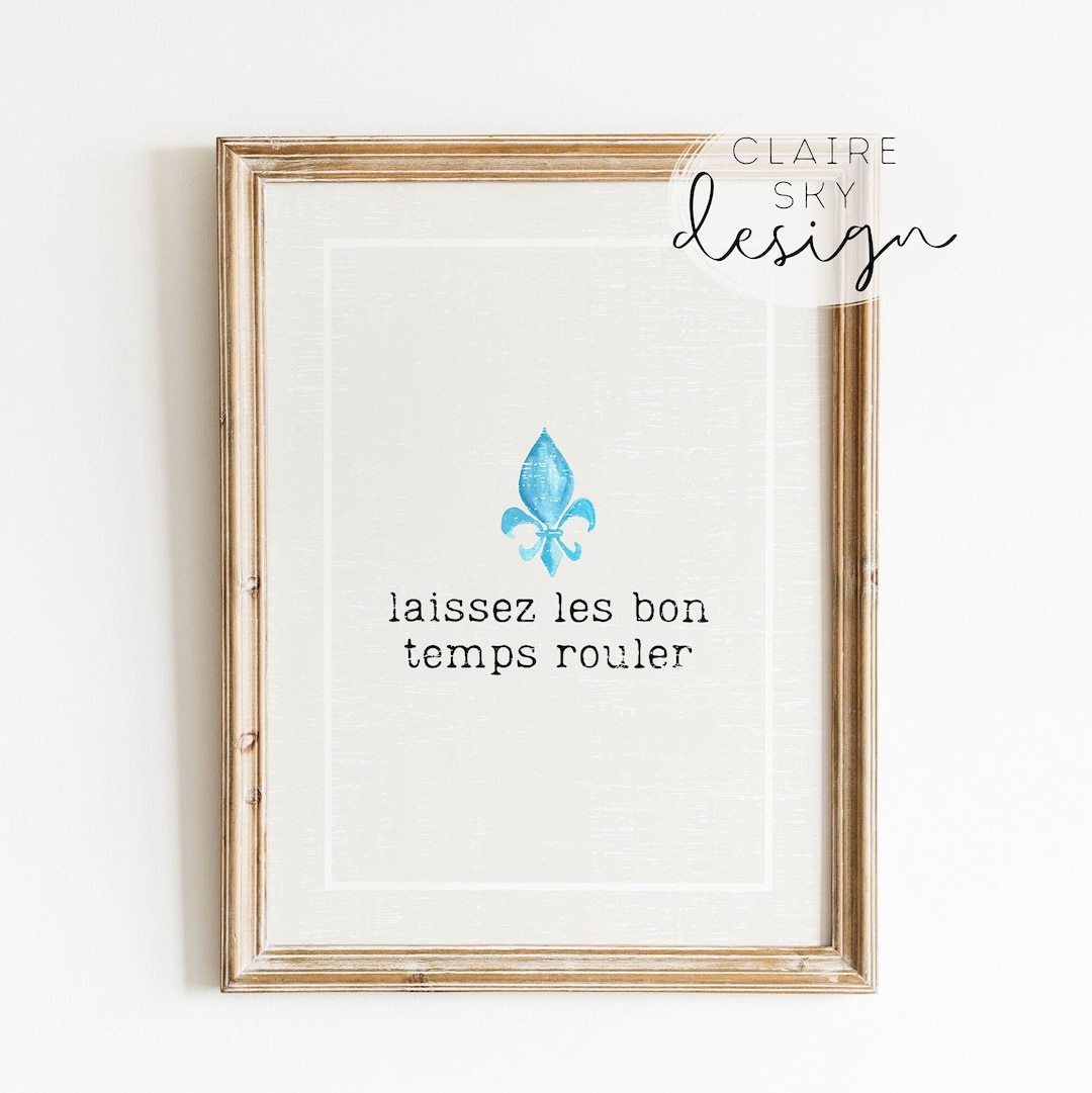 Laissez Les Bon Temps Rouler Sign | New Orleans Decor Print | Cajun ...