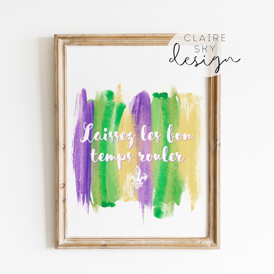 Mardi Gras Print | Laissez Les Bon Temps Rouler Sign | Mardi Gras Wall ...