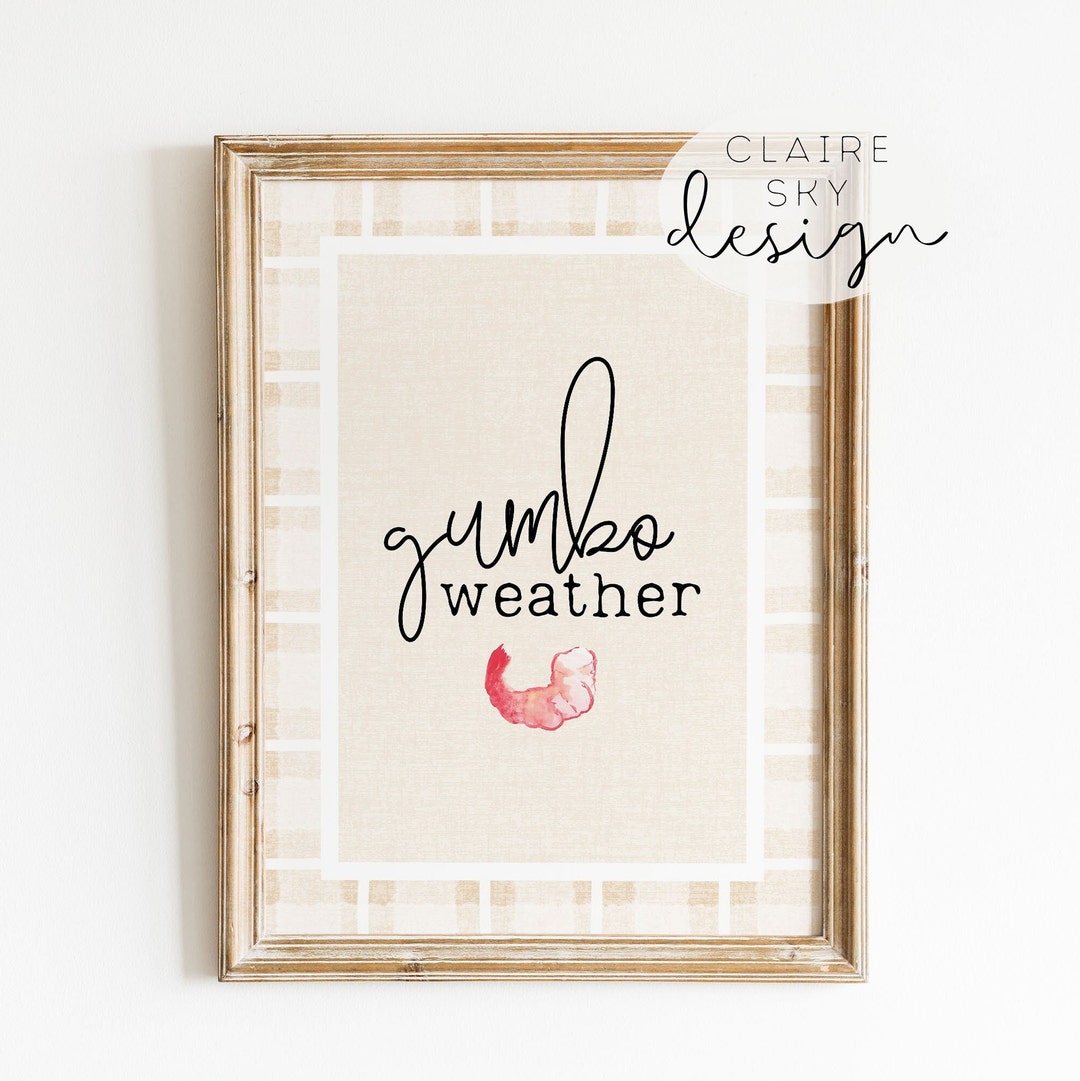 Gumbo Weather Print | Louisiana Seasonal Decor | Cajun Wall Art | New ...