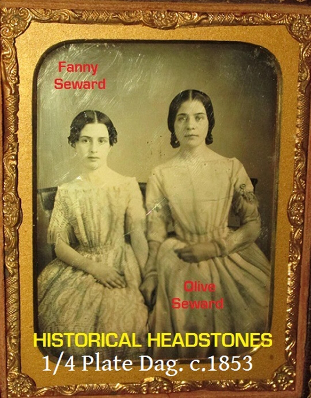 Fanny & Olive SEWARD / Children of Lincoln's Secretary of State ...