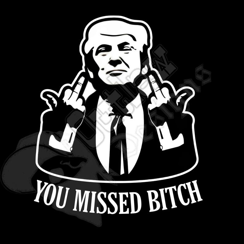 Trump - You Missed B*tch Decal - Etsy