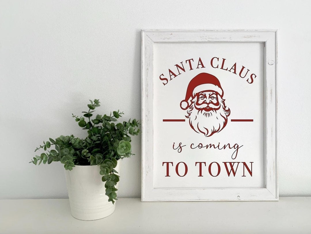 Santa Claus is Coming to Town Sign for Christmas Home Decor for ...