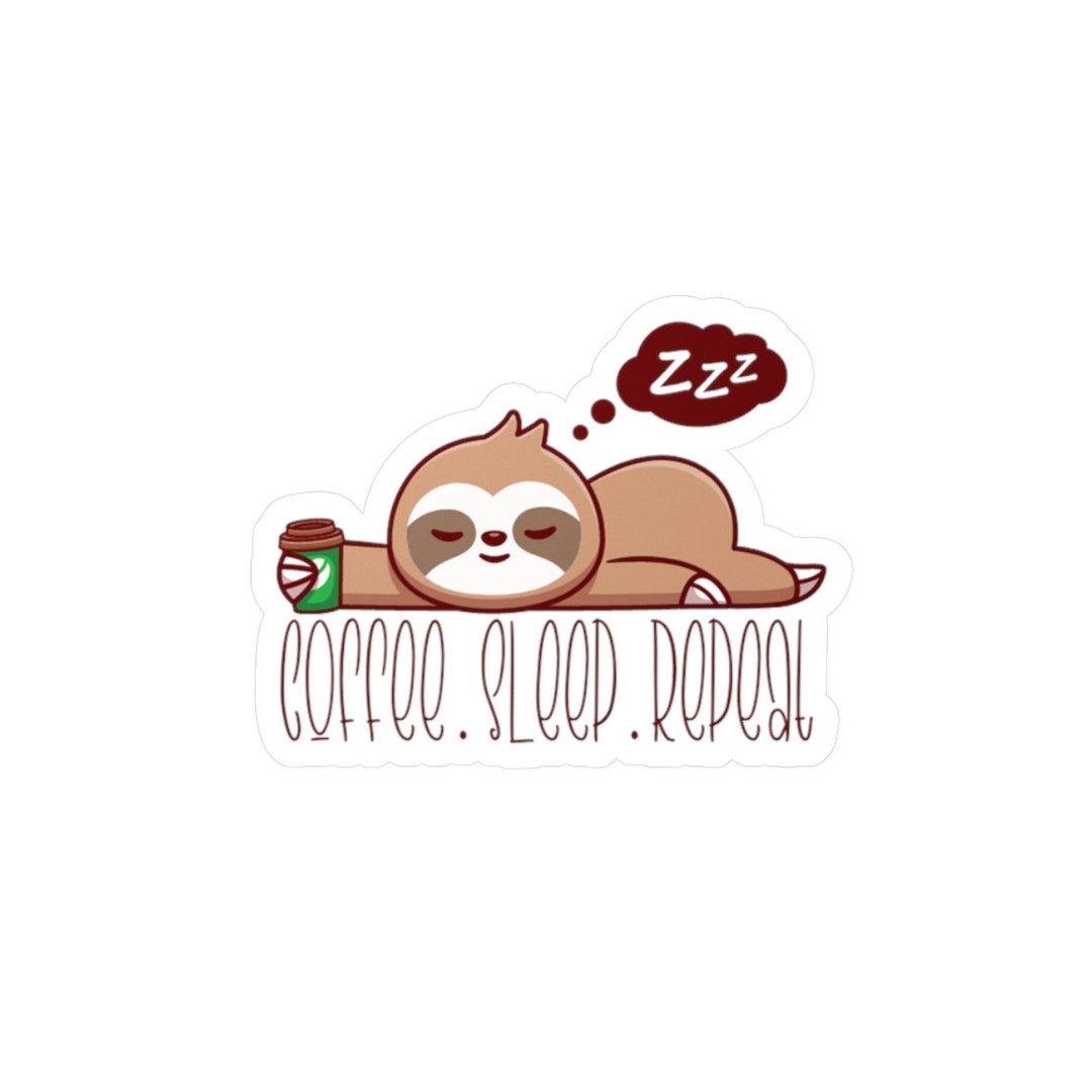 Cute Sloth Vinyl Sticker Die Cut Sticker for Coffee Lovers Coffee ...