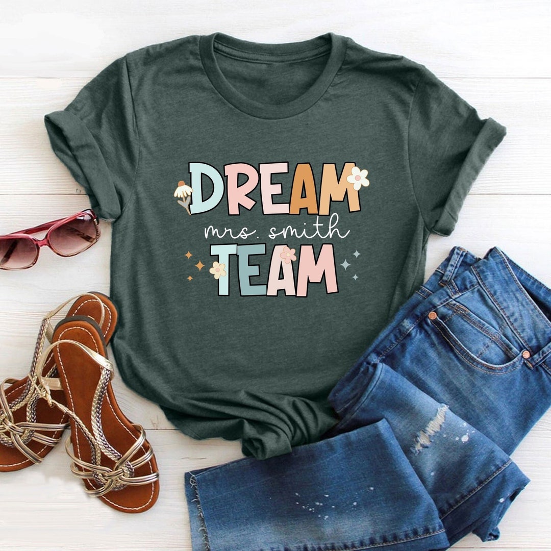 Personalized Team Tee, Dream Team Shirt, Custom Team Shirt, Elementary ...