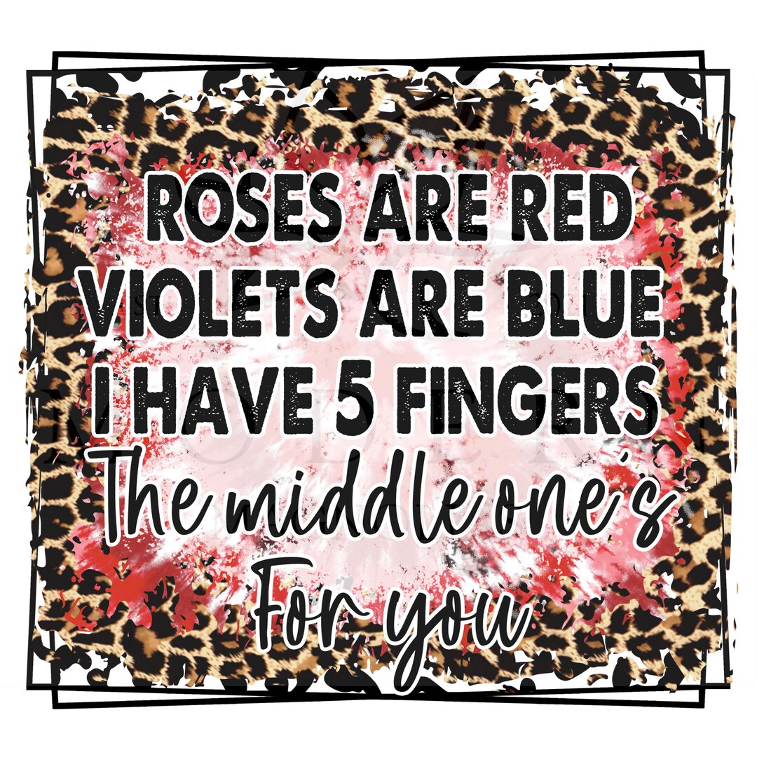 Roses Are Red Valentine Sublimation Print - Etsy
