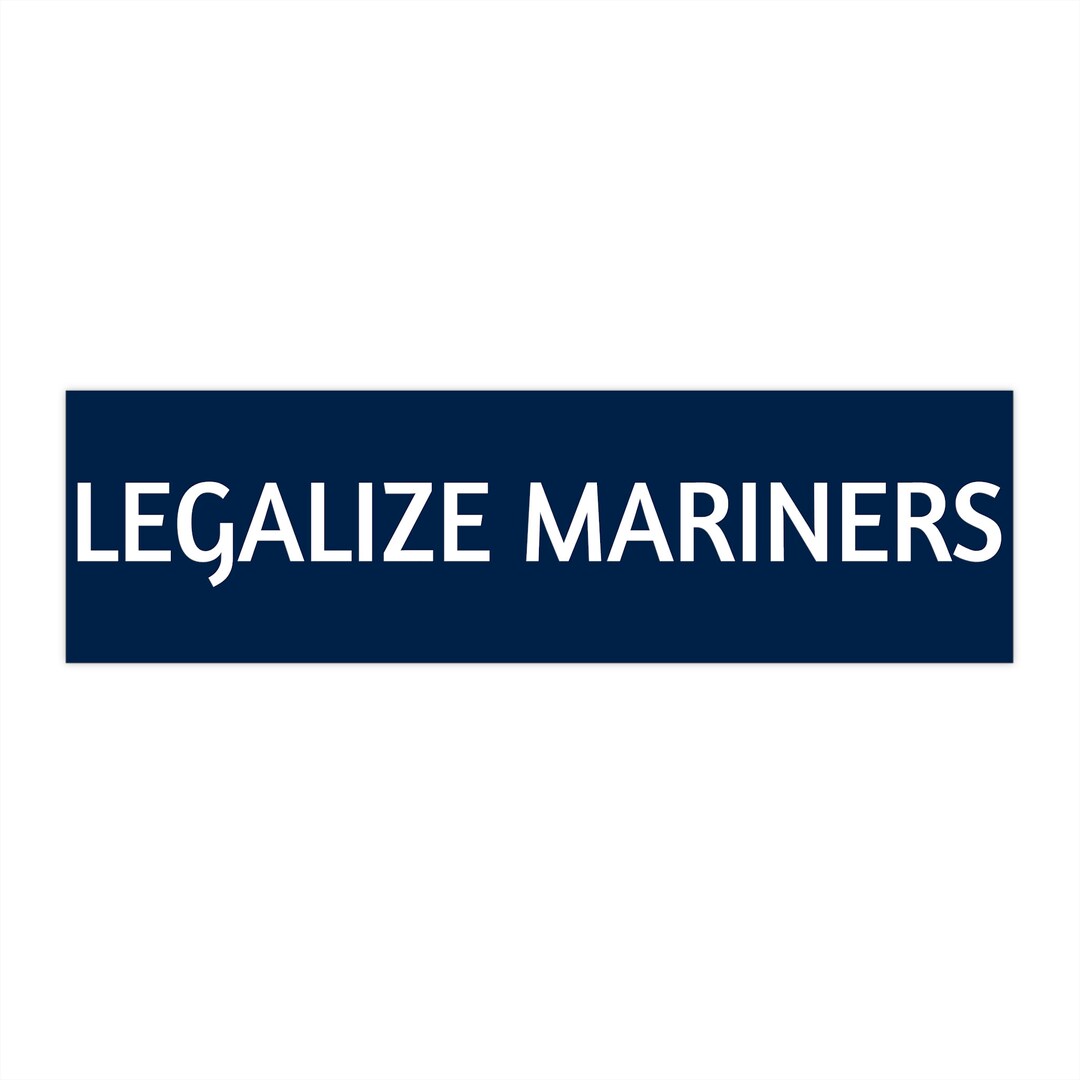 Seattle Mariners legalize Mariners Funny Bumper - Etsy