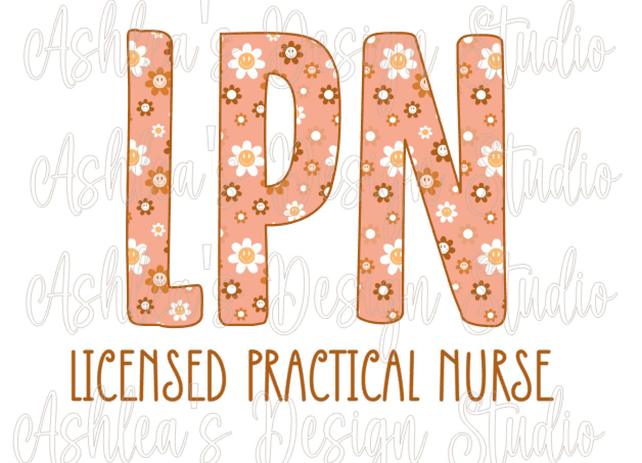 Licensed Practical Nurse LPN Png Nurse Svg Flower Retro Design Nurse ...