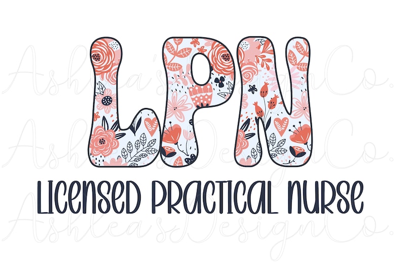 LPN Png Licensed Practical Nurse Svg Floral Design Digital Download - Etsy