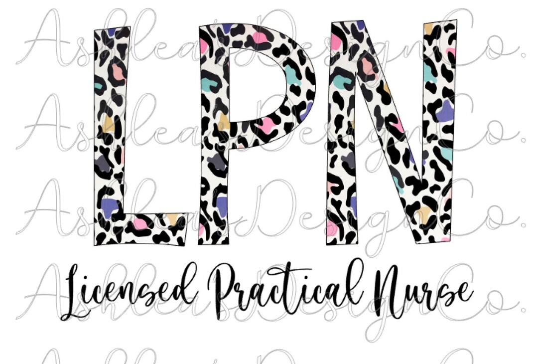 Licensed Practical Nurse LPN Png LPN Svg Leopard Print Sublimation ...