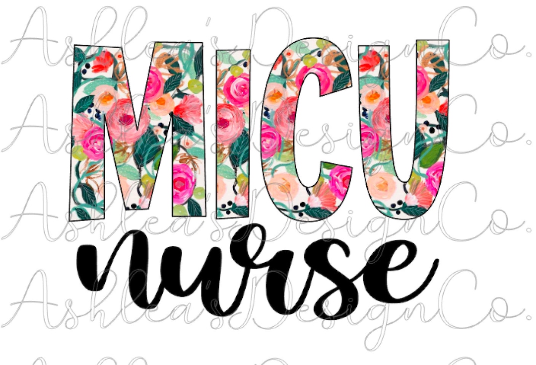 Micu Medical Intensive Care Nurse Floral MICU Png MICU Svg RN Png Nurse ...