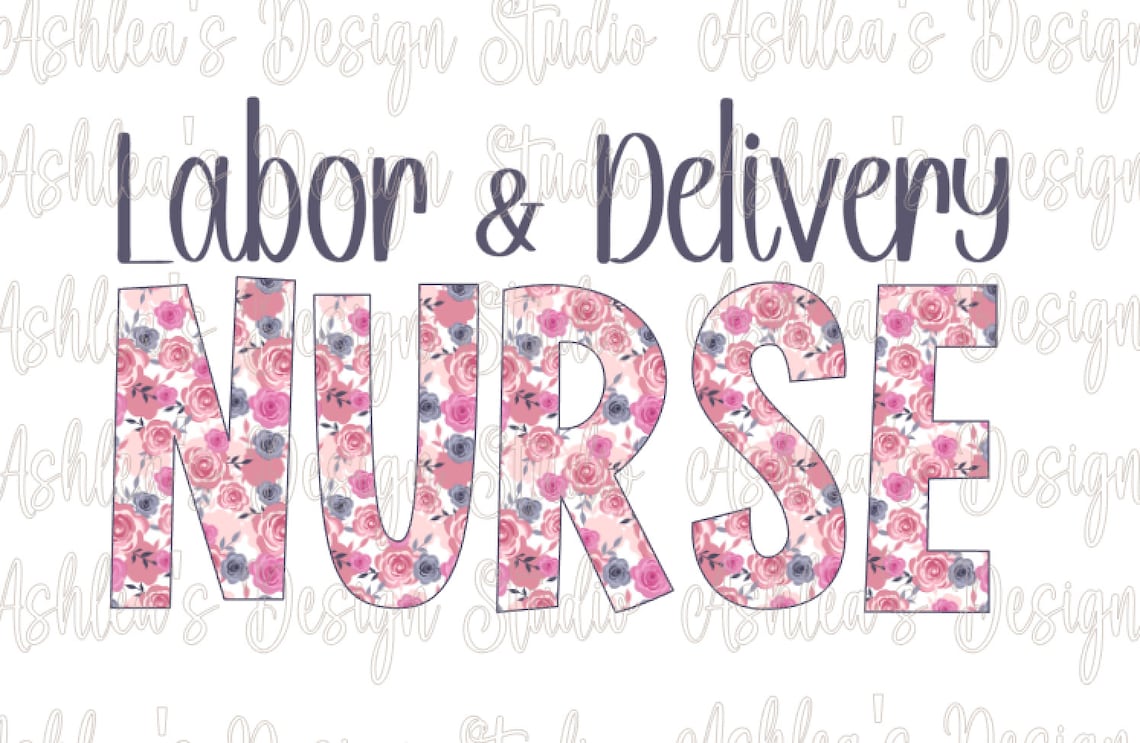 Labor and Delivery Nurse RN Png RN Svg Floral Labor Nurse Digital ...