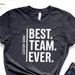 Team Name Shirt, Custom Team Shirt, Best Team Shirt, Team Member Shirt ...