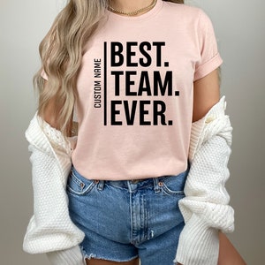 Team Name Shirt, Custom Team Shirt, Best Team Shirt, Team Member Shirt ...