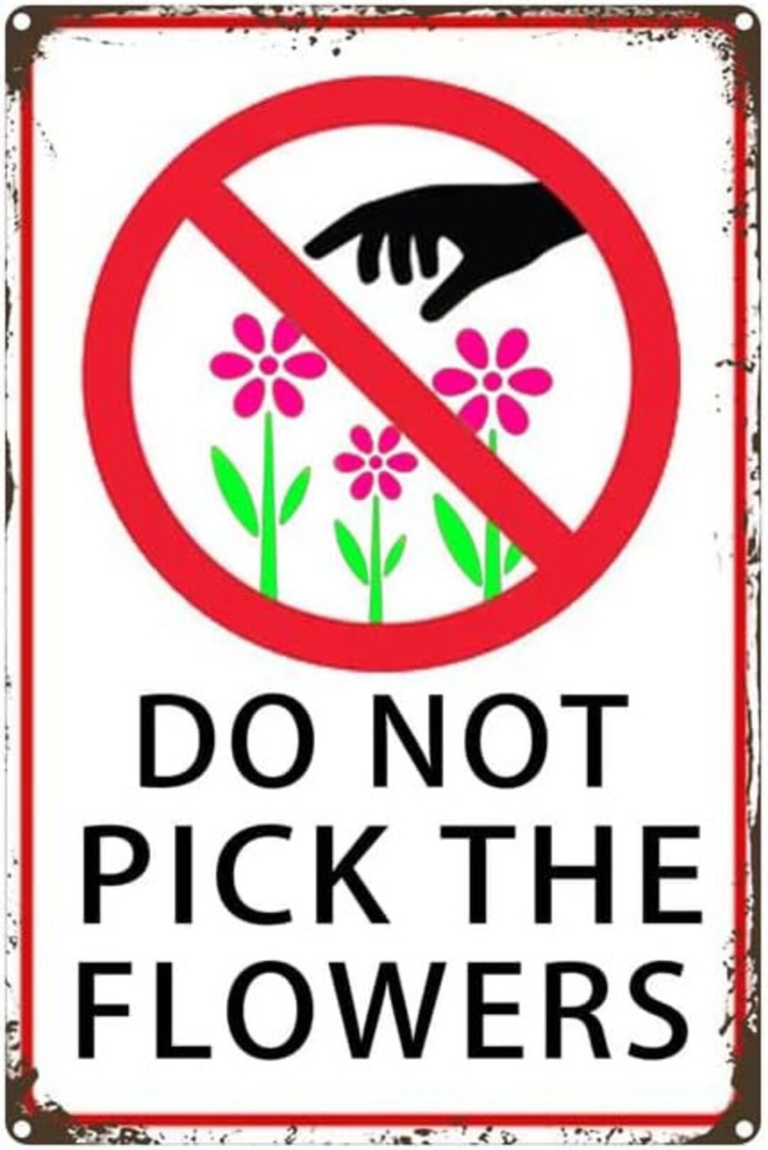 Do Not Pick the Flowers Metal Aluminum Tin Sign Vintage - Etsy