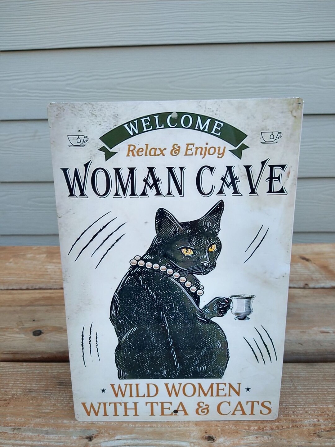 Welcome Relax & Enjoy Woman Cave Wild Women With Teas and Cats Home ...