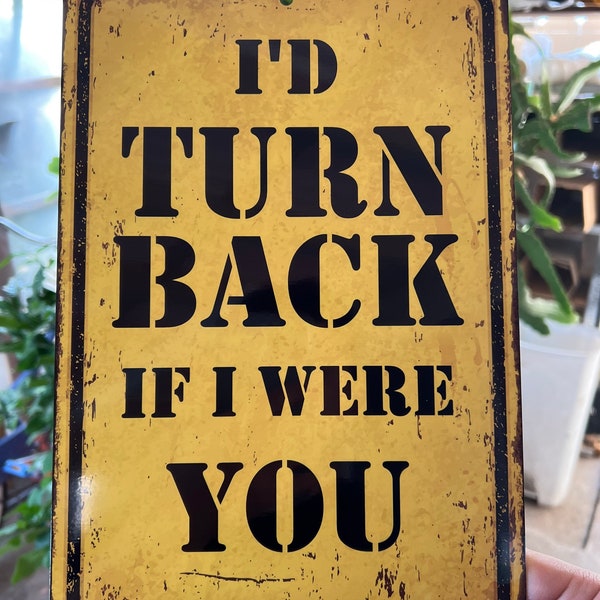 Id Turn Back If I Were You - Etsy