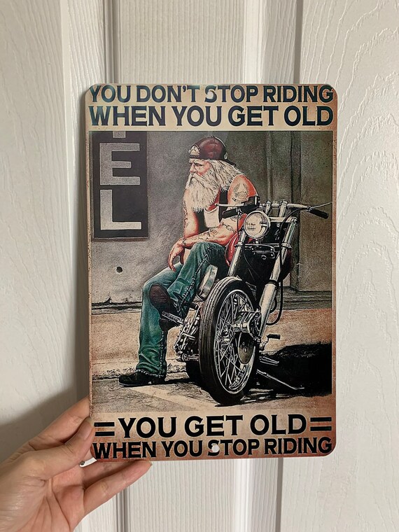 You Don't Stop Riding When You Get Old Retro Metal | Etsy