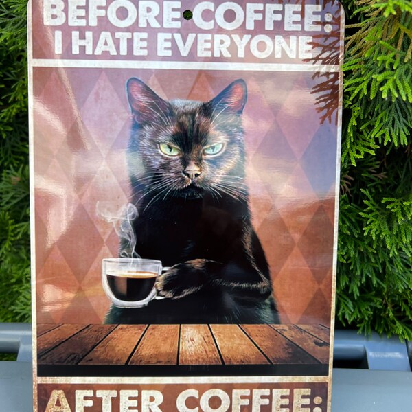 Before Coffee I Hate Everyone Cat Metal Sign - Etsy