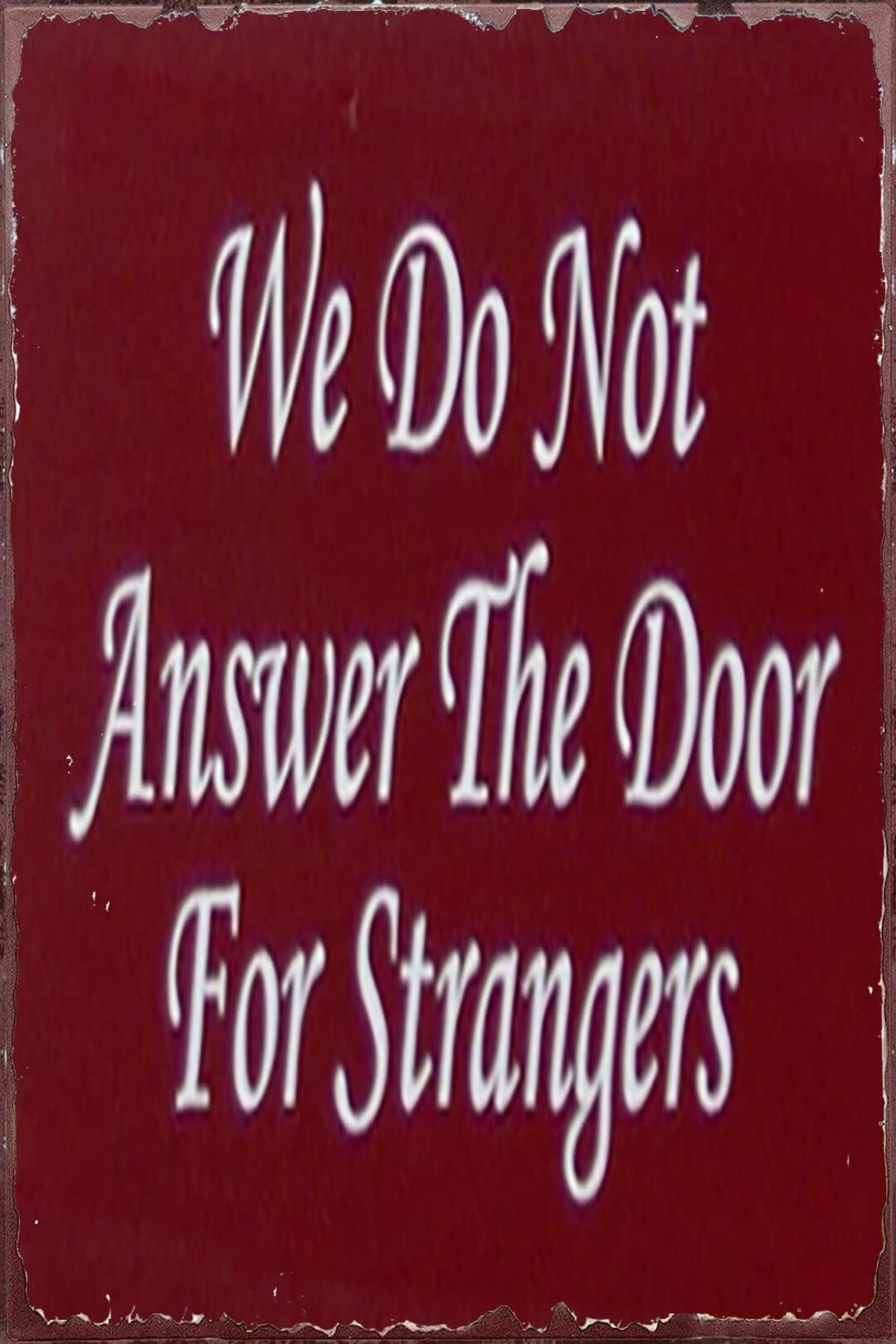 We Do Not Answer the Door for Strangers Metal Aluminum Tin Sign Vintage ...