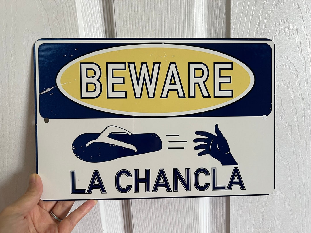 Beware La Chancla Retro Metal Aluminum Tin Sign Vintage 8x12 Inch - Etsy