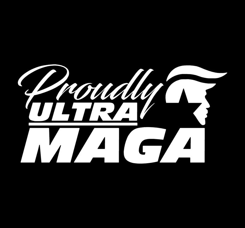 Proudly Ultra MAGA Decal - Etsy