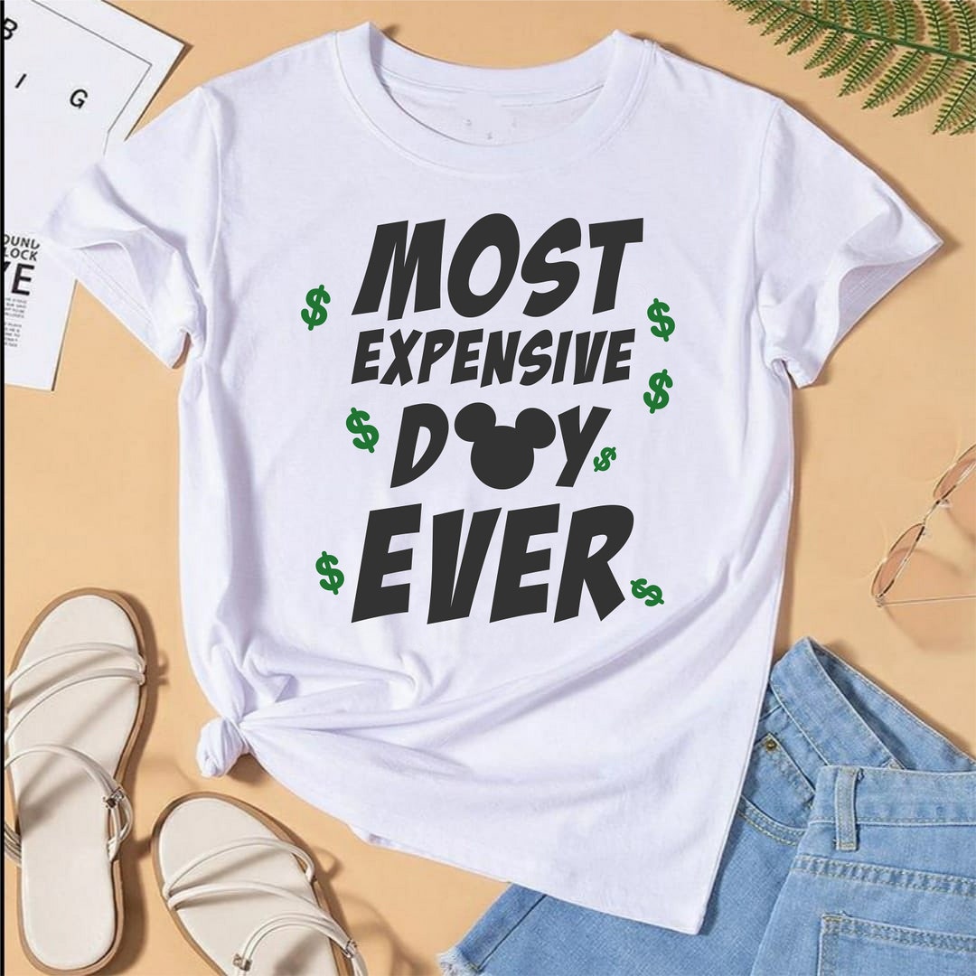 Most Expensive Day Ever SVG, Family Shirt Svg, Svg Files for Cricut ...