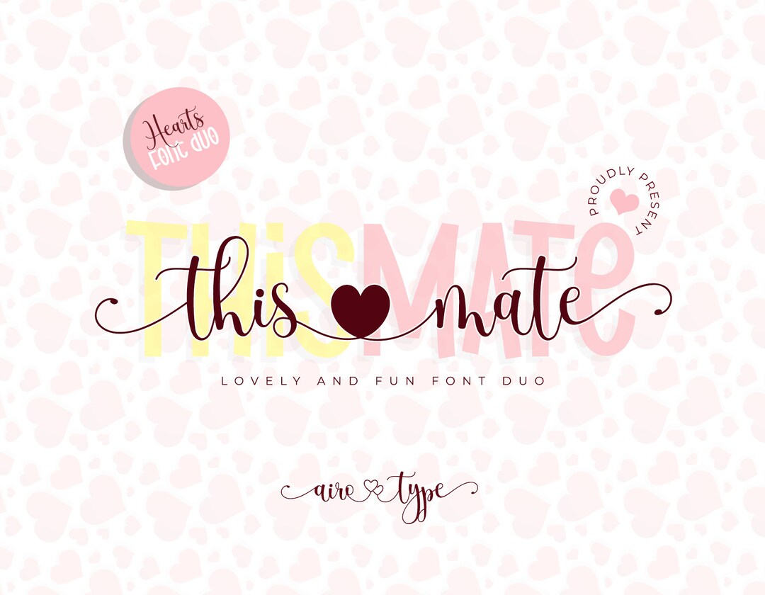 This Mate Font, Script Font, Handwritten Font, Heart Font, Heart Swash Font, Heart Connection ...