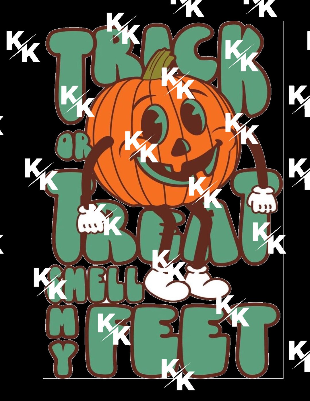 Trick or Treat Smell My Feet Png - Etsy