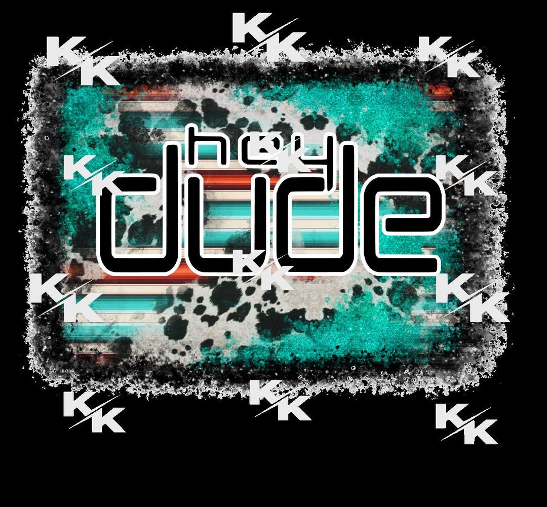 Hey Dude Western Png, Digital Downlond, Dtf - Etsy