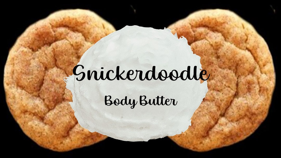 Snickerdoodle Body Butter Whipped & Personalized Shea Butter Base - Etsy