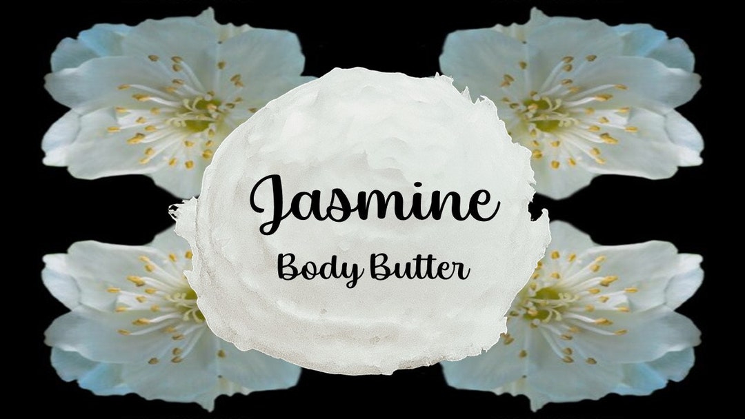 Jasmine Body Butter Whipped & Personalized Shea Butter Base - Etsy