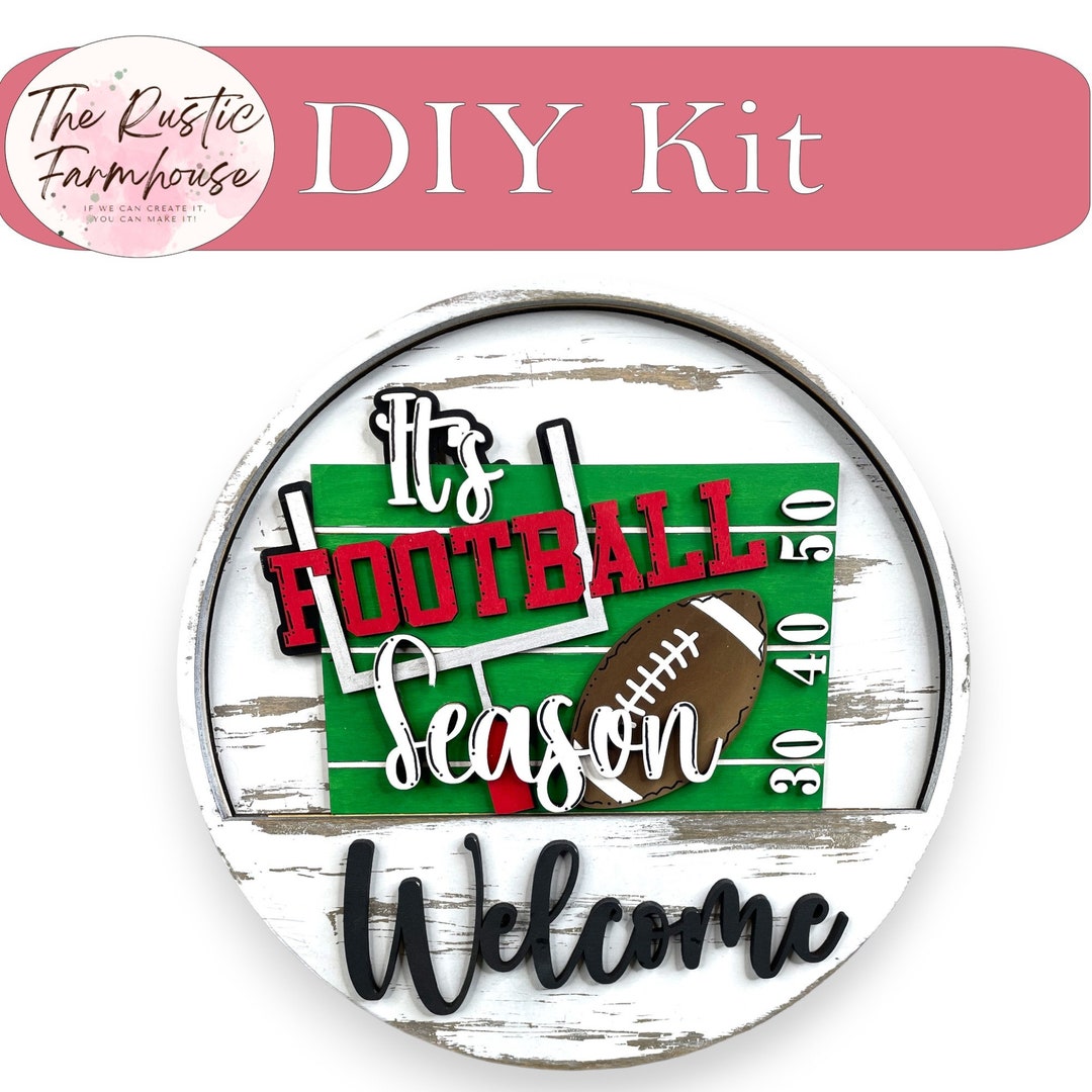 Its Football Season Welcome Sign With Interchangeable Inserts, DIY ...