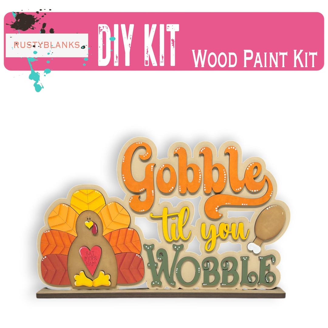 Gobble Til You Wobble Shelf Sitter, Wood Paint Kit - Etsy