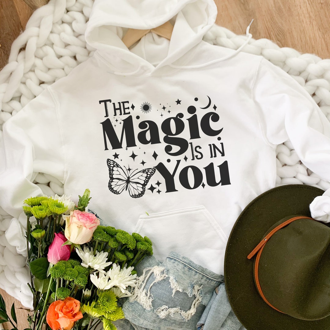 Retro the Magic is in You Shirt, the Magic is in You Sweatshirt, the ...