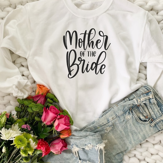 Mother of the Bride Sweatshirt Mother of the Bride Hoodie | Etsy