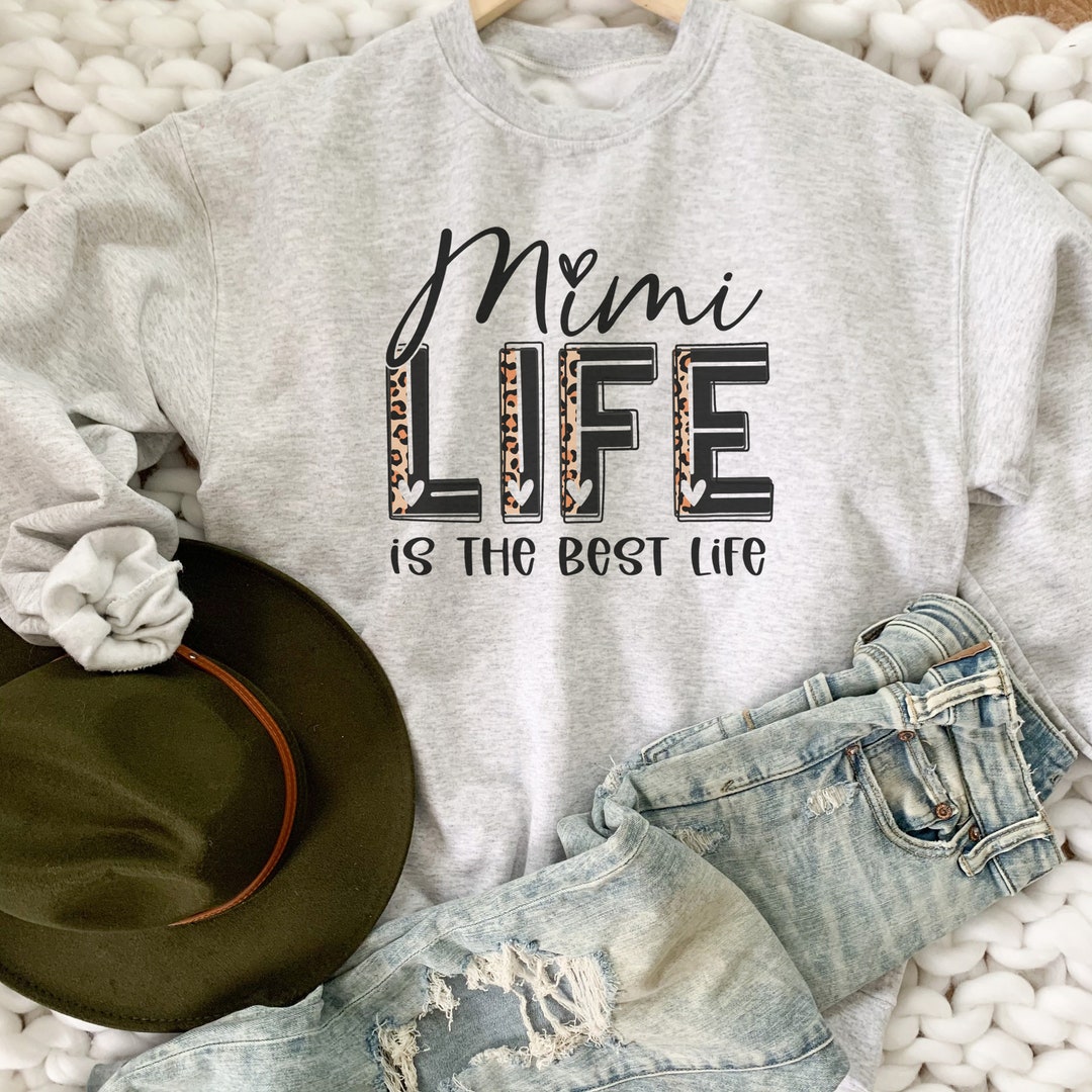 Mimi Life is the Best Life Sweatshirt, Leopard Mimi Hoodie, Leopard ...