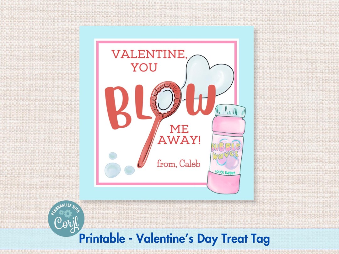 Printable Valentine's Day Gift Tag | Bubbles Blow Me Away Theme | Kids ...