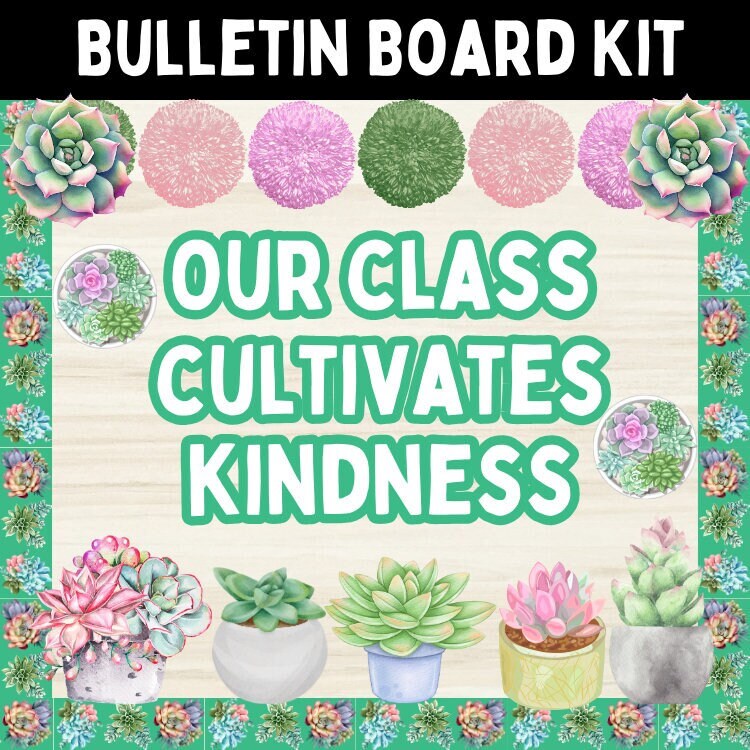 Watercolor Cactus Succulent Bulletin Board Kit L Cultivate Kindness ...