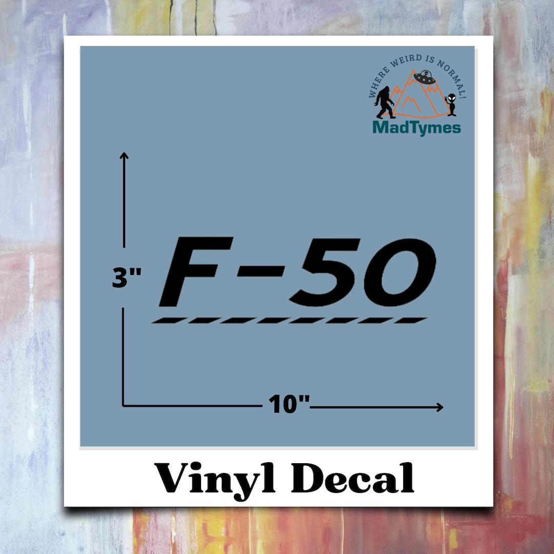 Maverick F50 Permanent Vinyl Decal Ford Maverick F50 Vinyl Decal F-50 ...